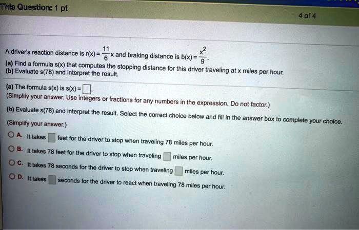 VIDEO solution: Tis Question: 4074 The driver's reaction distance is r ...