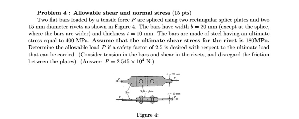Problem 4: Allowable shear and normal stress (15 pts) Two...