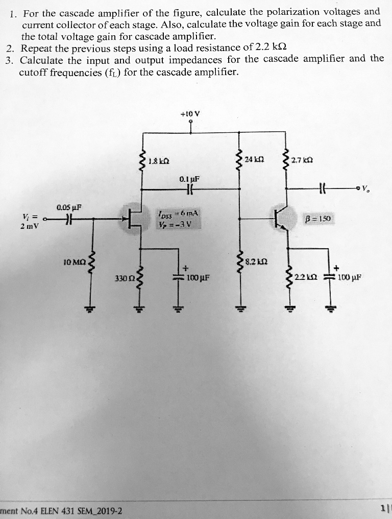 1. For the cascade amplifier of the figure, calculate the polarization voltages and current ...