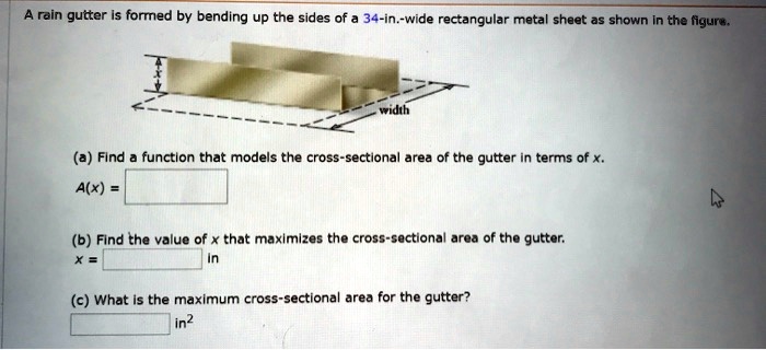 a rain gutter is formed by bending up the sides of 34 in wide ...
