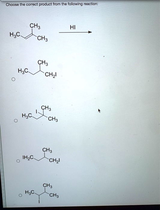SOLVED: Choose the correct product from the following reaction ...