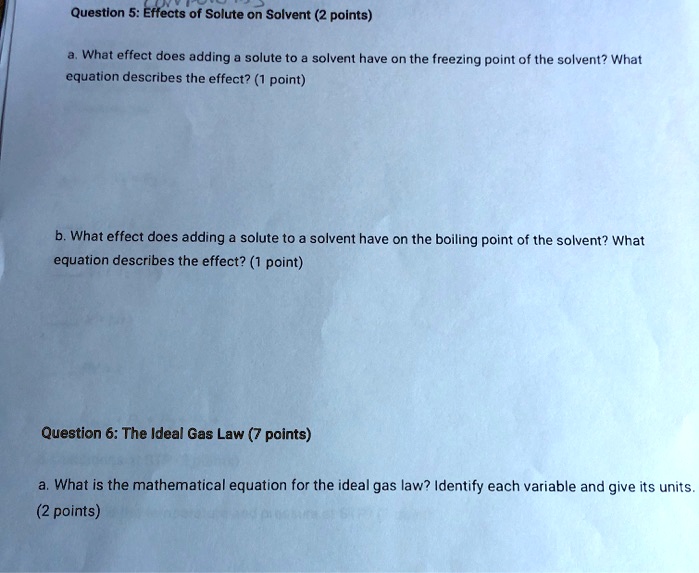 SOLVED: Question 5: Effects of Solute- on Solvent (2 points) What ...