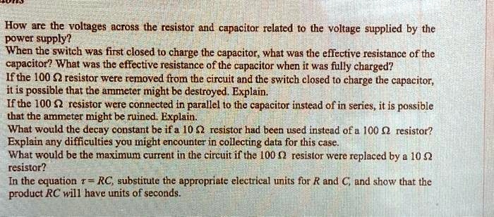 SOLVED: How are the voltages across the resistor and capacitor related ...
