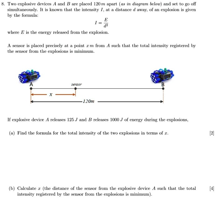 8. Two explosive devices A and B are placed 120 m apart (as in diagram ...