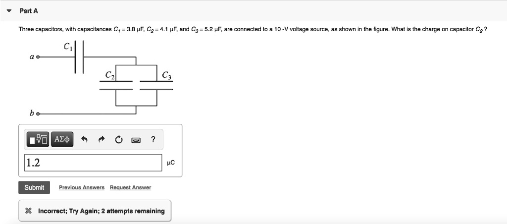 SOLVED:Part A Three capacitors, with capacitances C, = 3.8 UF; Cz = 4.1 UF; and C3 = 5.2 UF; are ...
