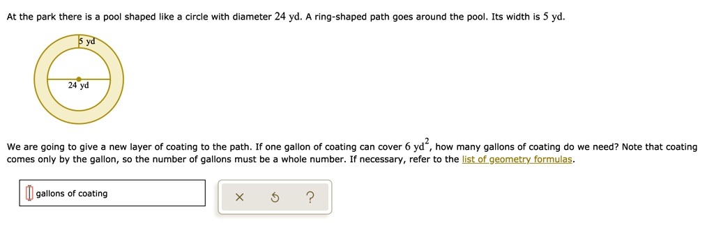 SOLVED: At the park, there is a pool shaped like a circle with a ...