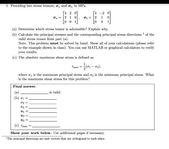 1 Providing Two Stress Tensors And In Mpa [] [] L001 A Determine Which Stress Tensor Is