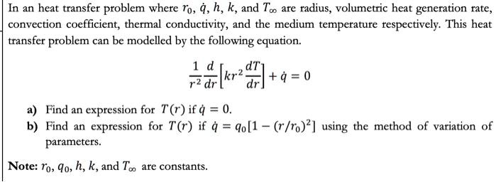 SOLVED: In a heat transfer problem where To, G, h, k, and Tco are the ...