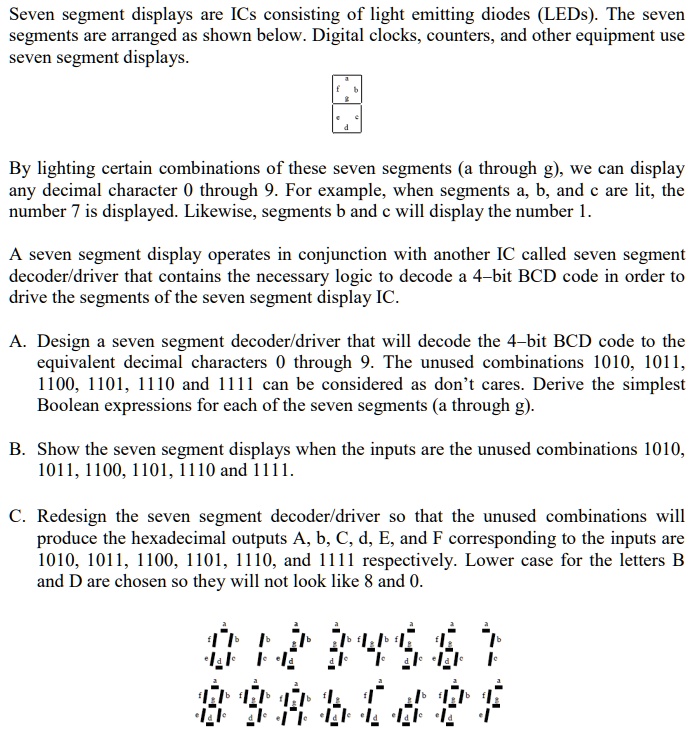 SOLVED: Seven-segment displays are ICs consisting of light-emitting diodes (LEDs). The seven ...