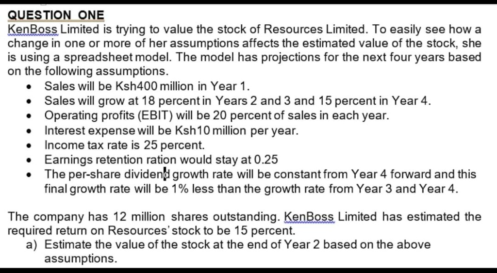 SOLVED: QUESTION ONE KenBoss Limited is trying to value the stock of ...