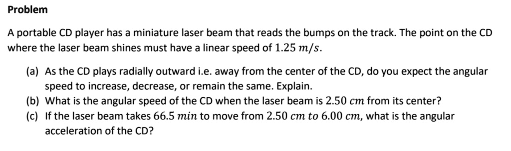 SOLVED: Problem A portable CD player has a miniature laser beam that ...