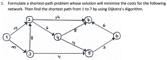 SOLVED: Formulate a shortest-path problem whose solution will minimize ... SOLVED: Formulate a shortest-path problem whose solution will minimize ...