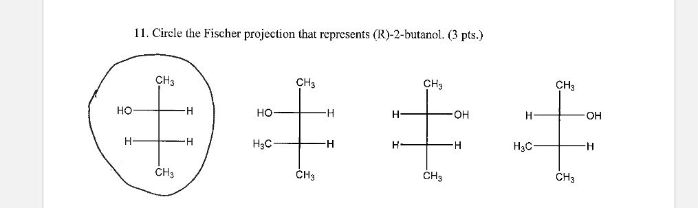 SOLVED:11. Circle the Fischer projection that represents (R)-2-butanol ...