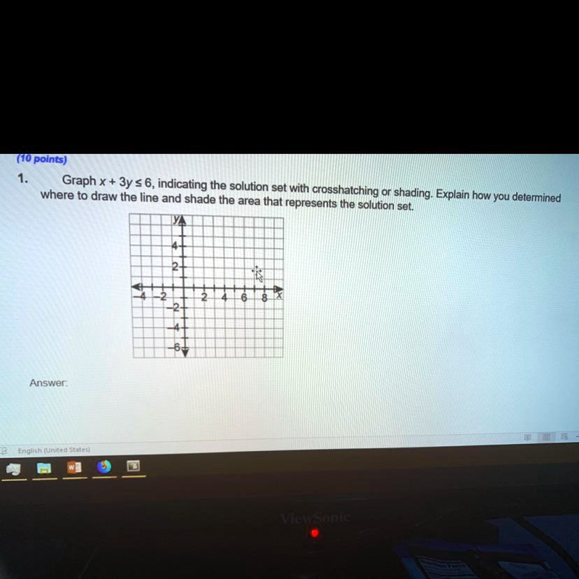 Graph x + 3y ? 6, indicating the solution set with crosshatching or shading. Explain how you ...