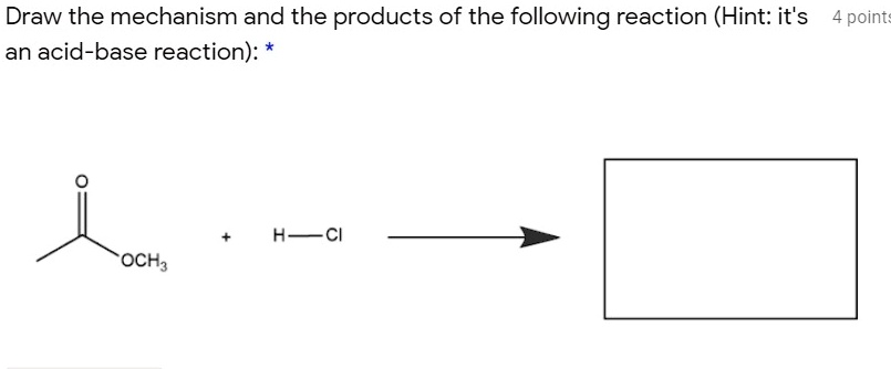 SOLVED: Draw the mechanism and the products of the following reaction ...
