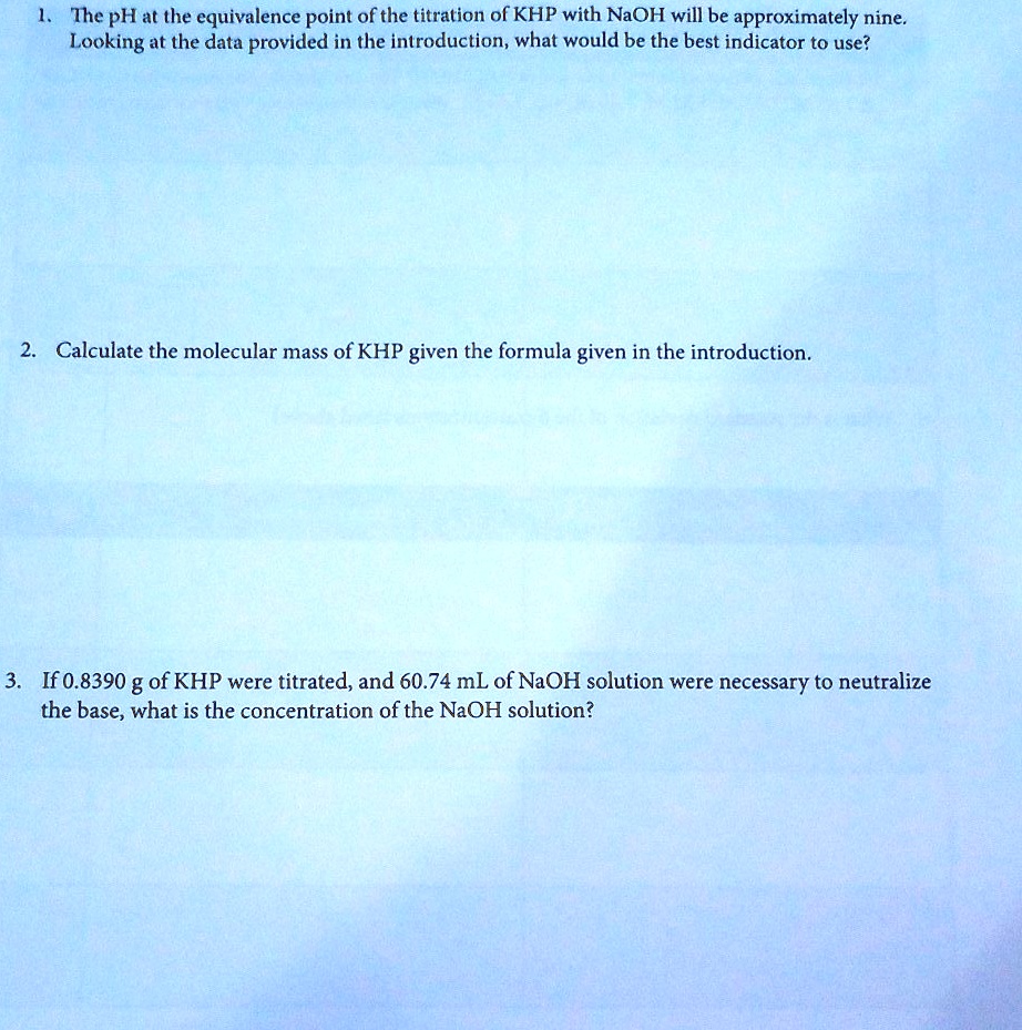 SOLVED: The pH at the equivalence point of the titration of KHP with NaOH will be approximately ...