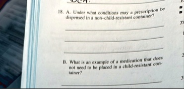 18 a under what conditions may a prescription be dispensed in a non ...