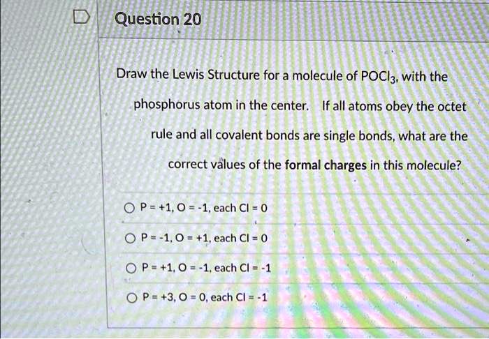 SOLVED: Draw the Lewis Structure for a molecule of POCl with the ...