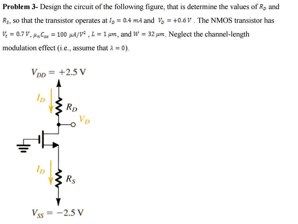 SOLVED: Problem 3 - Design the circuit of the following figure, that is determine the values of ...