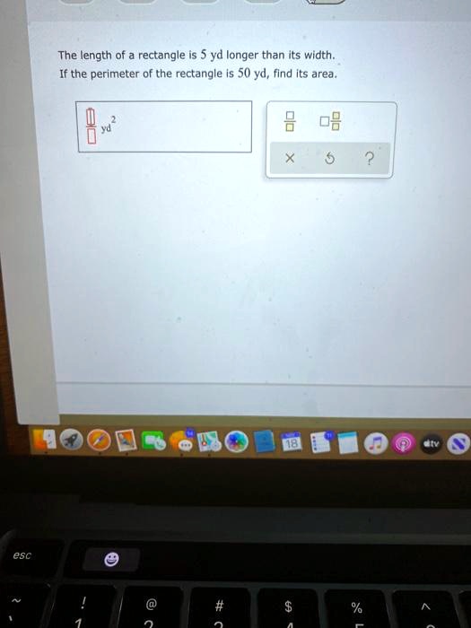 the length of a rectangle is 5 yd longer than its width if the perimeter of the rectangle is 50 ...