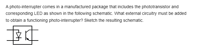 A photo-interrupter comes in a manufactured package that includes the ...