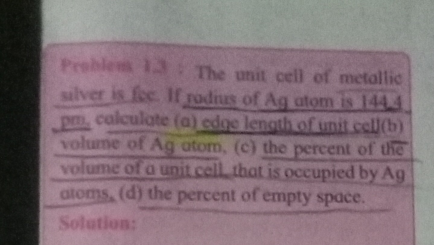 SOLVED: The unit cell of metallic alver is foc if rodius of Ag atom is ...