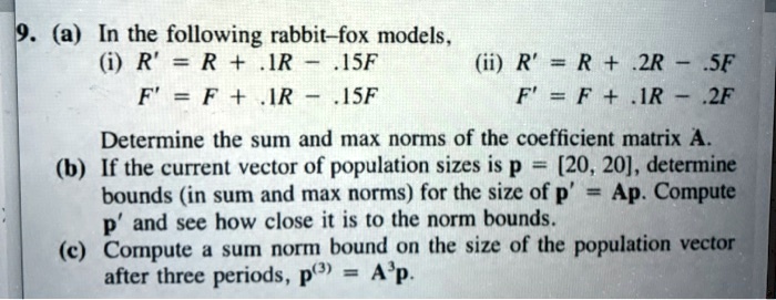 SOLVED: (a) In the following rabbit- fox models . R' =R + IR ISF (ii) R ...