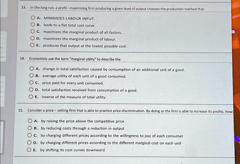 SOLVED: In the long run, a profit-maximizing firm producing a given ...