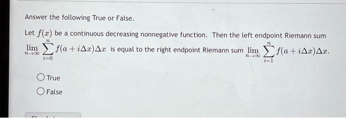 SOLVED: Let f(x) be a continuous decreasing nonnegative function. Then the left endpoint Riemann ...