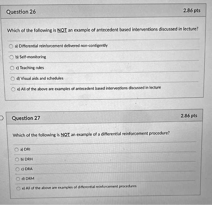 SOLVED: Which of the following is NOT an example of antecedent-based interventions discussed in ...
