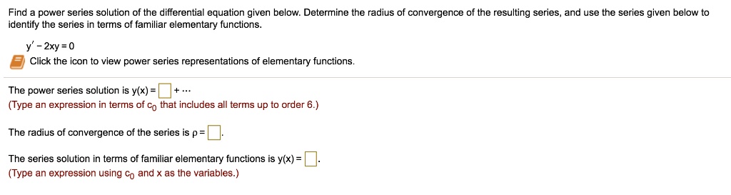 SOLVED: Find power series solution of the differential equation given below. Determine the ...