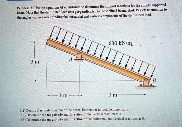 problem 2 use the equations of equilibrium to determine the support ...