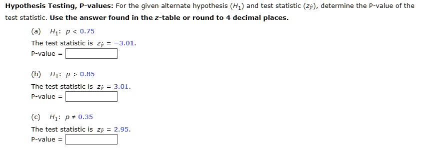 Hypothesis Testing, P-values: For the given alternate hypothesis (H1 ...