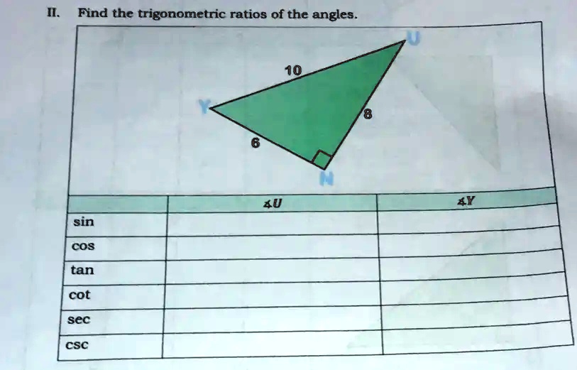 SOLVED: Find the trigonometric ratios of the angles. 10 4U 4Y sin cos ...