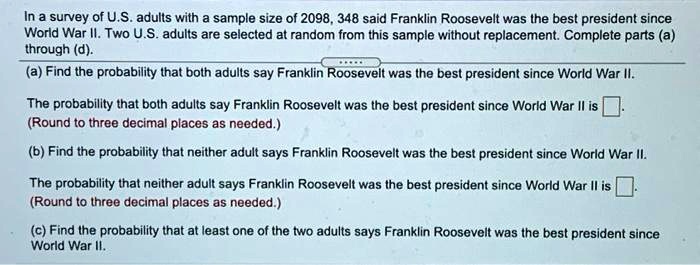 SOLVED: In a survey of U.S. adults with a sample size of 2098, 348 said ...