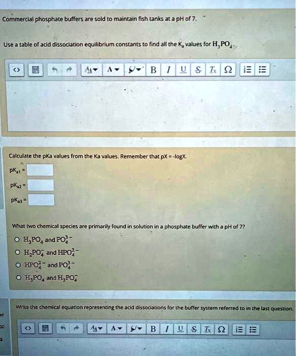 SOLVED: Commercial phosphate buffers are sold to maintain fish tanks at a pH of 7. Use table of ...