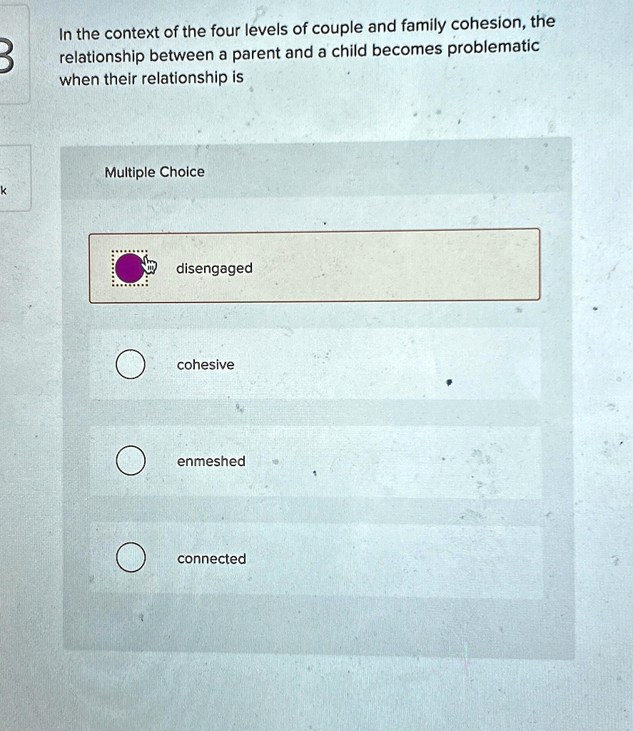 SOLVED: In the context of the four levels of couple and family cohesion ...