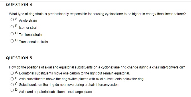 SOLVED: What type of ring strain is predominantly responsible for ...