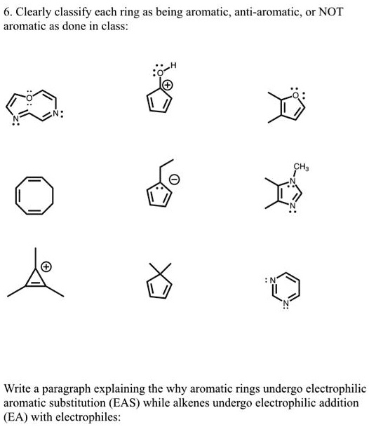 SOLVED: 6. Clearly classify each ring being aromatic, anti-aromatic or ...