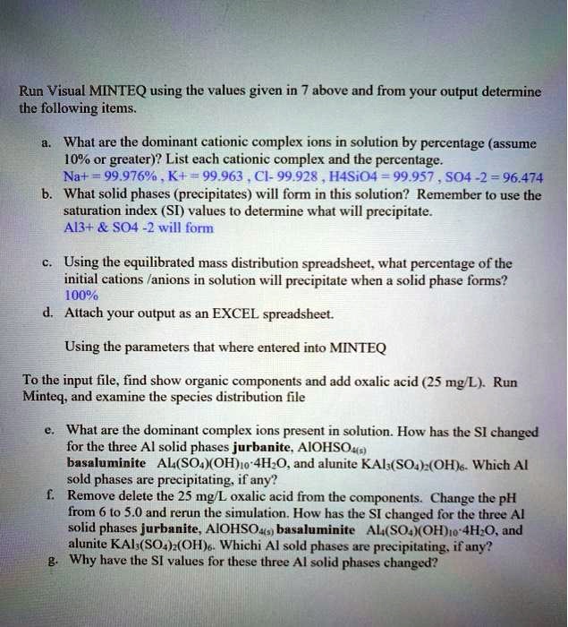 SOLVED: Run Visual MINTEQ using the values given in above and from your output determine the ...