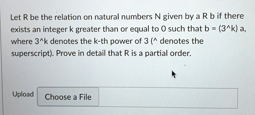 SOLVED: Let R be the relation on natural numbers N given by a R b if ...