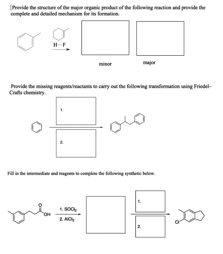 SOLVED:Provide the structure of the major organic product of the following reaction and provide ...