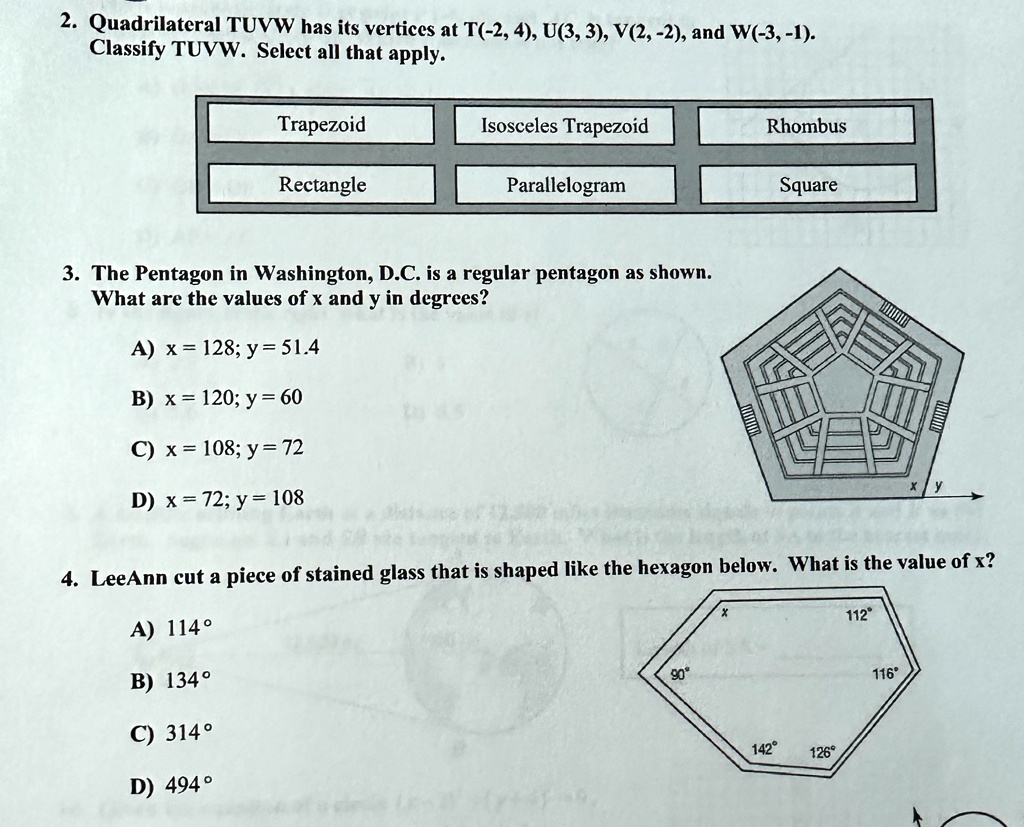SOLVED: 2. Quadrilateral TUVW has its vertices at T(-2, 4), U(3, 3), V(2, -2), and W(-3, -1 ...