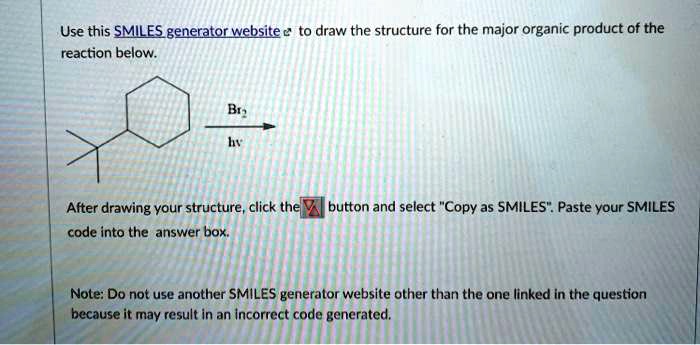 SOLVED:Use this SMILES generator website c' t0 draw the structure for ...
