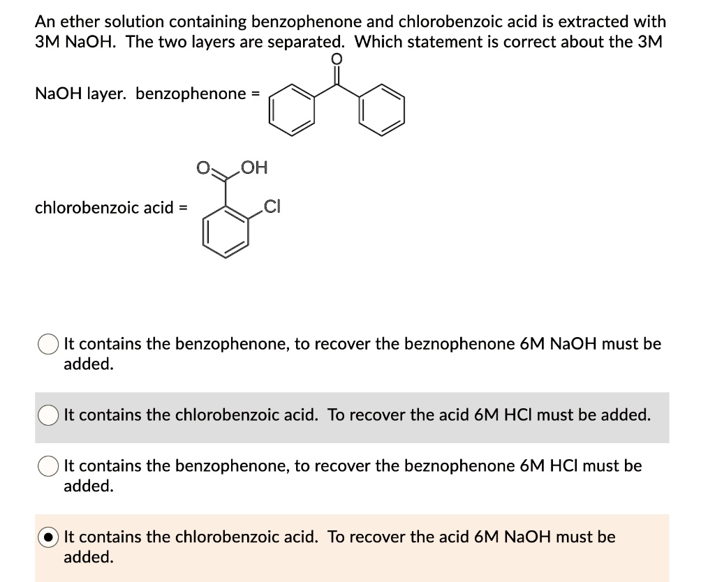an ether solution containing benzophenone and chlorobenzoic acid is ...