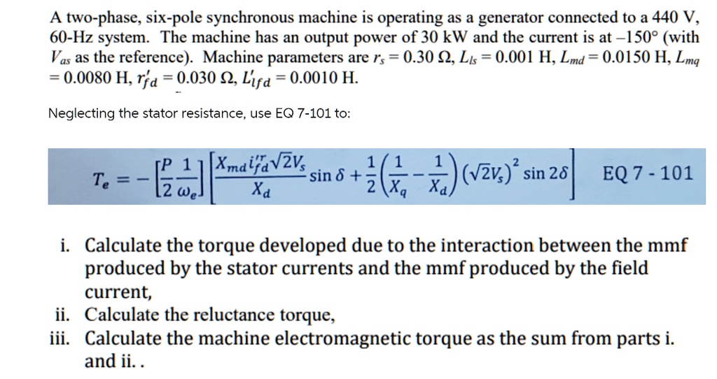 SOLVED: A two-phase, six-pole synchronous machine is operating as a ...