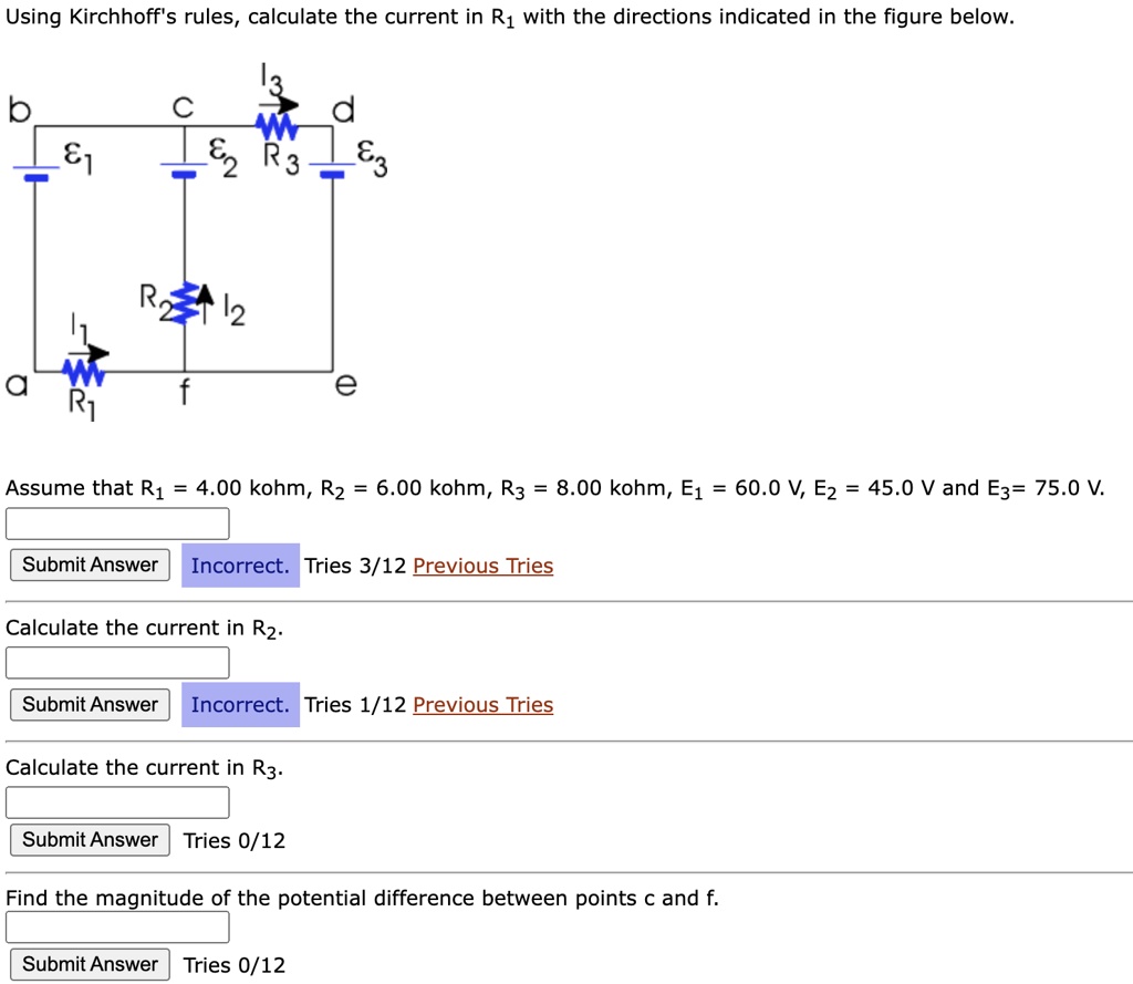 SOLVED: Using Kirchhoff's rules, calculate the current in R1 with the directions indicated in ...