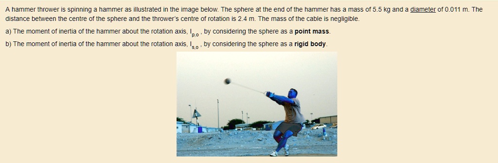 SOLVED: A hammer thrower is spinning a hammer as illustrated in the ...