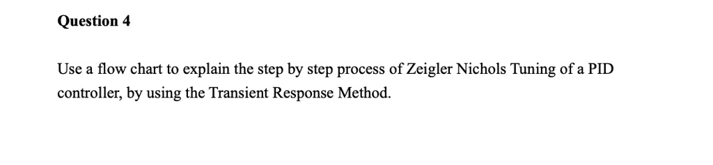 Solved Use A Flow Chart To Explain Question 4 Use A Flow Chart To Explain The Step By Step