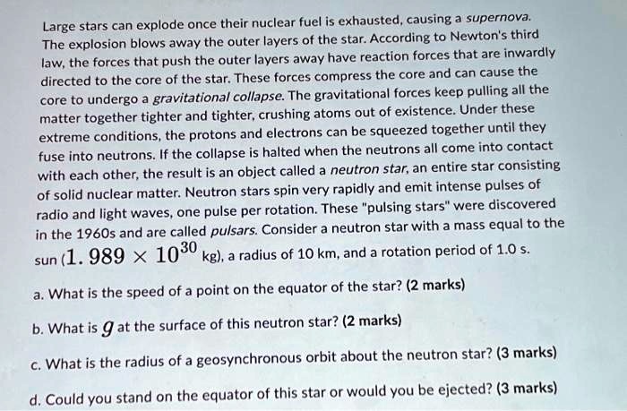 SOLVED: Large stars can explode once their nuclear fuel is exhausted ...